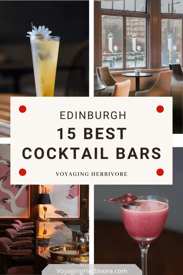 15 MAGICAL Cocktail Bars in Edinburgh - Voyaging Herbivore