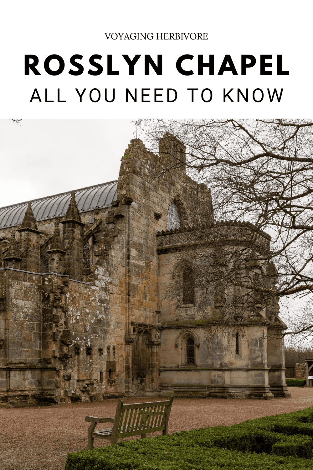 Rosslyn Chapel Scotland: A Guide for Visitors - Voyaging Herbivore