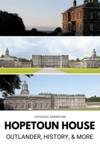 Hopetoun House: Outlander, History, & More - Voyaging Herbivore